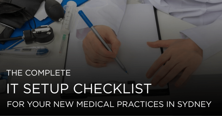 Medical Practices IT Checklist Sydney – Secure and Reliable Setup